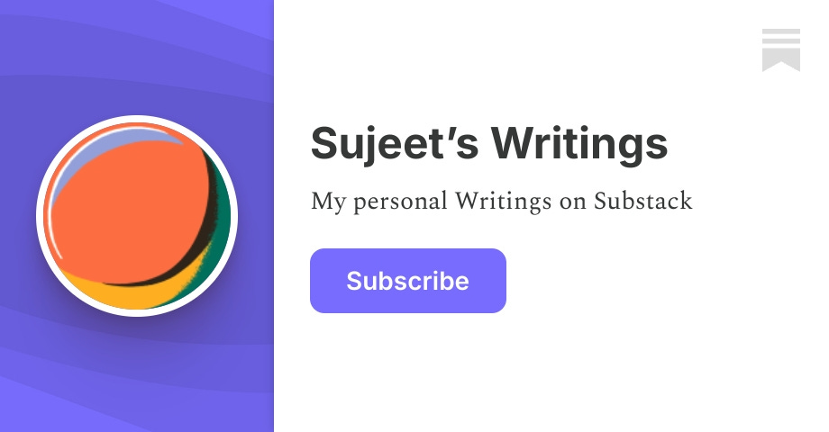 Sujeet’s Writings | Sujeet Buddiga | Substack