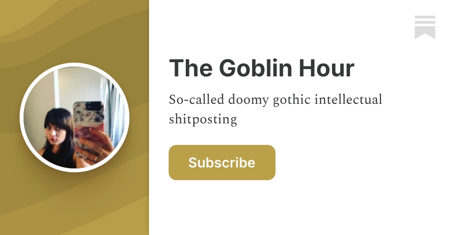 The Goblin Hour | Eva Lucy | Substack