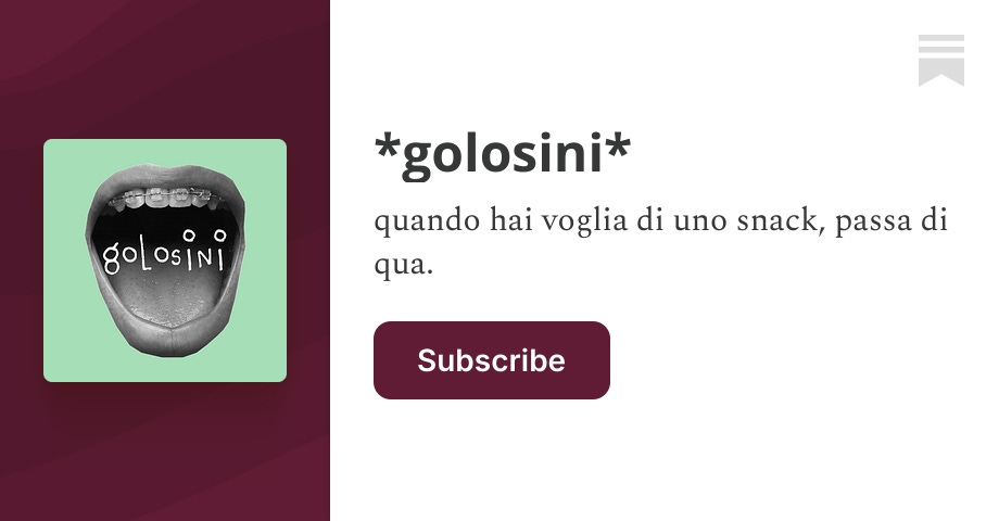 *golosini* | Elisa Teneggi | Substack