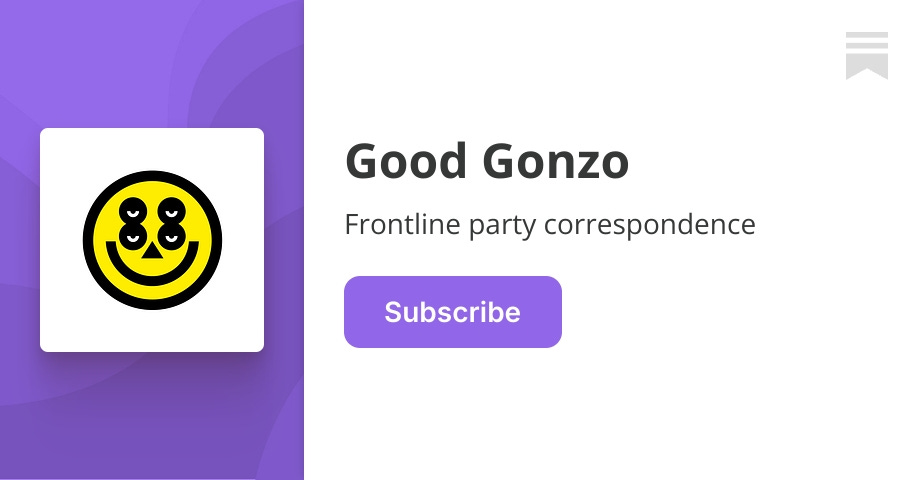 Good Gonzo | Substack