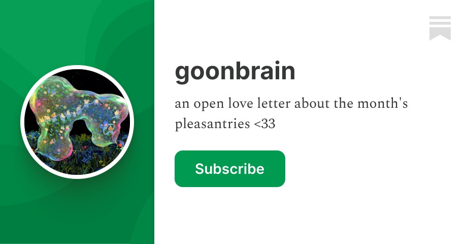 goonbrain | pgooons | Substack
