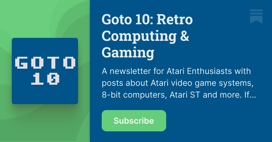 Goto 10 Retro: The Newsletter for Atari Enthusiasts | Paul Lefebvre | Substack