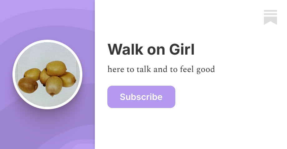 Walk on Girl | grace | Substack