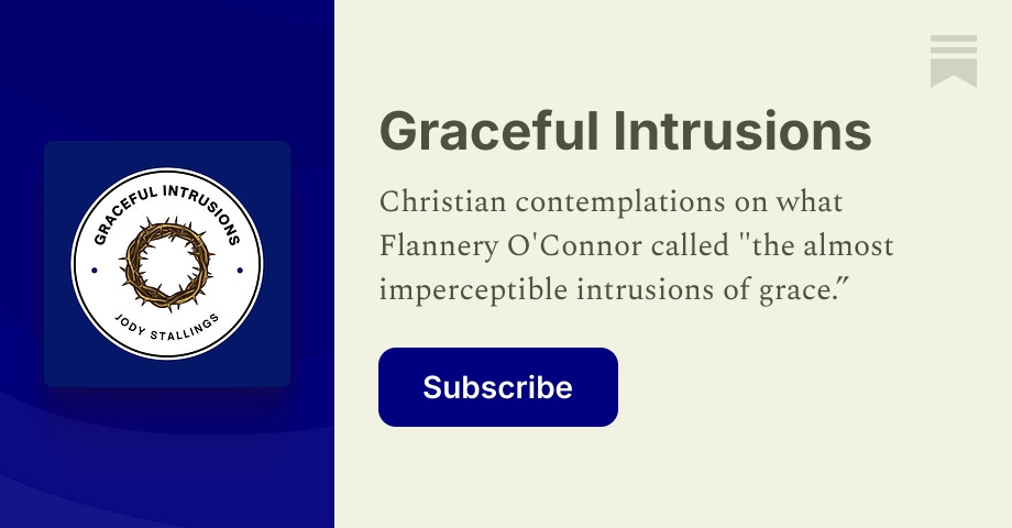Graceful Intrusions | Jody Stallings | Substack