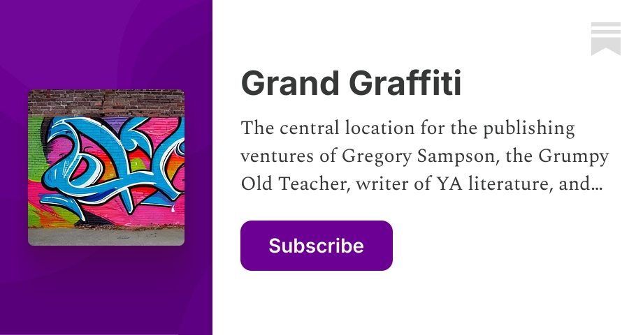 Grand Graffiti | Gregory Sampson | Substack