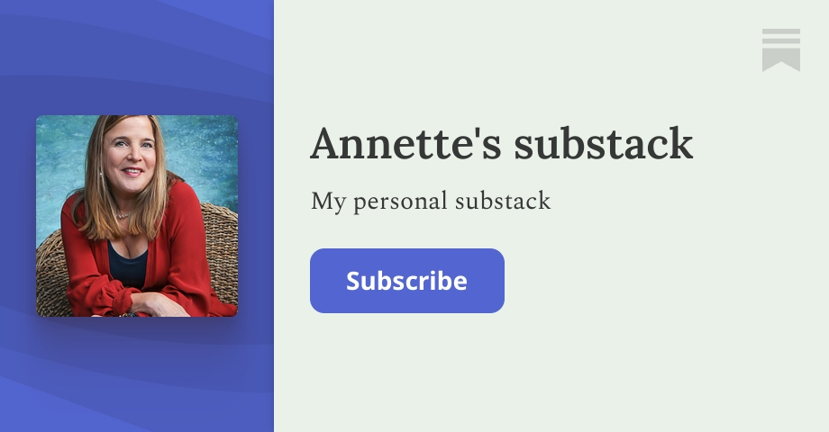 Annette's substack | Substack