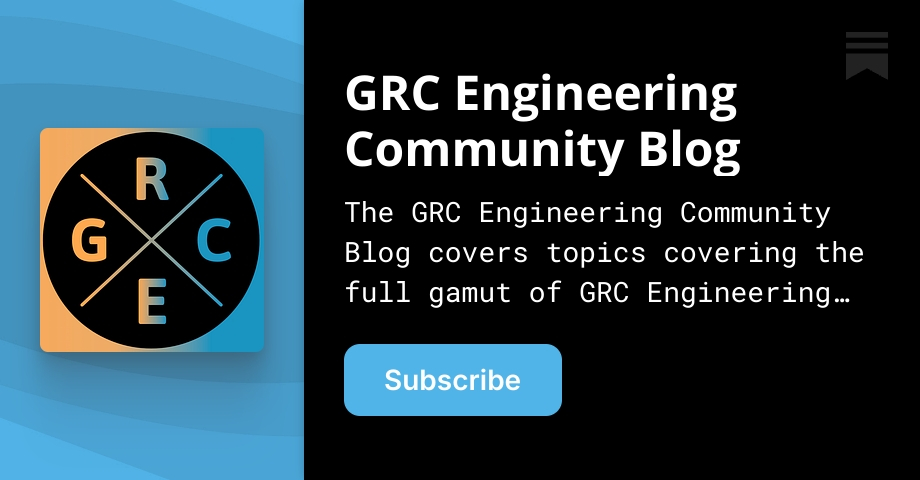 GRC Engineering Community Blog | Justin Pagano | Substack