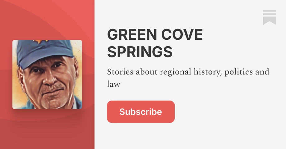 GREEN COVE SPRINGS | Peter Swanson | Substack