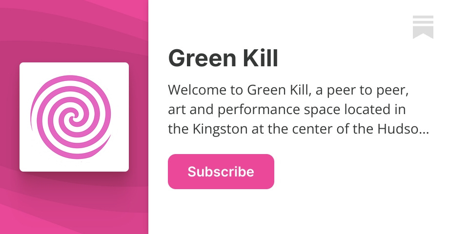 Green Kill | Substack