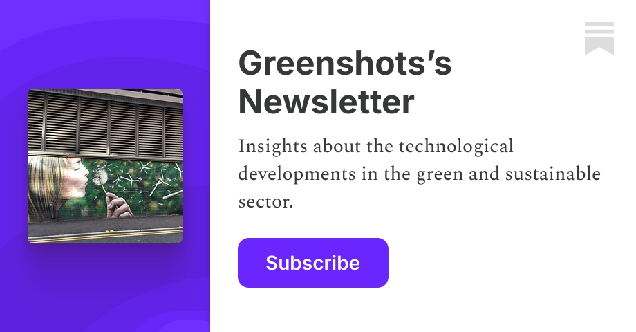 Greenshots’s Newsletter | Green Shots | Substack