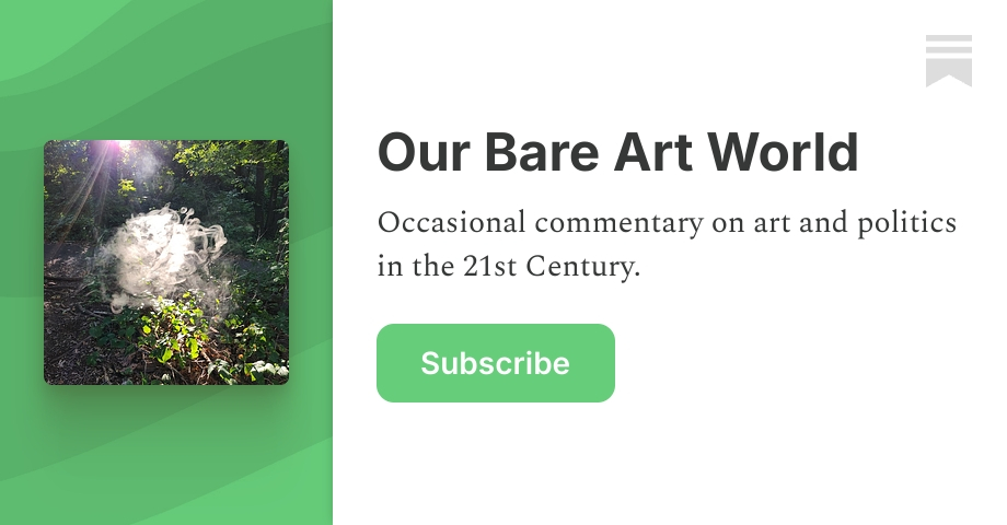 Our Bare Art World | gregory's substack | Substack