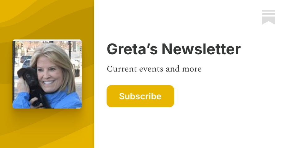 Greta’s Newsletter | Greta Van Susteren | Substack