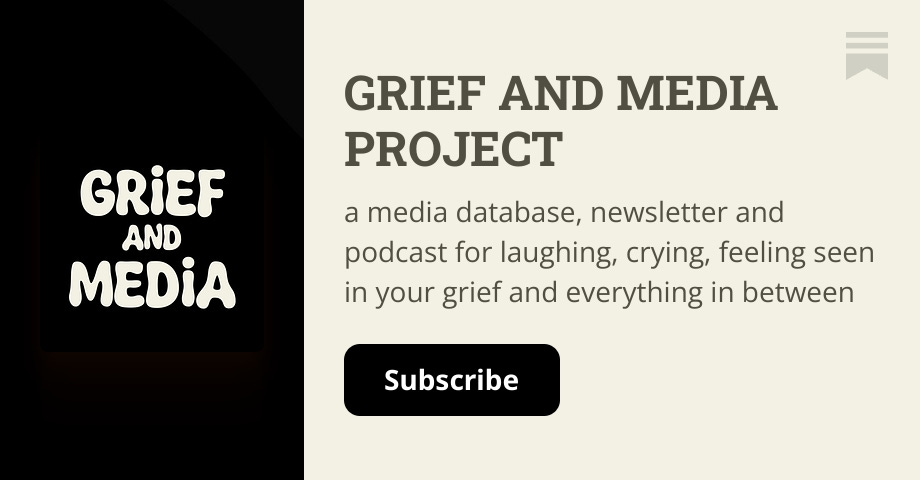 GRIEF AND MEDIA PROJECT | Substack