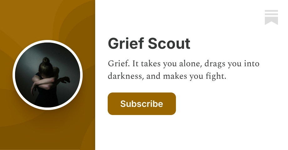 Grief Scout | m adelaide | Substack