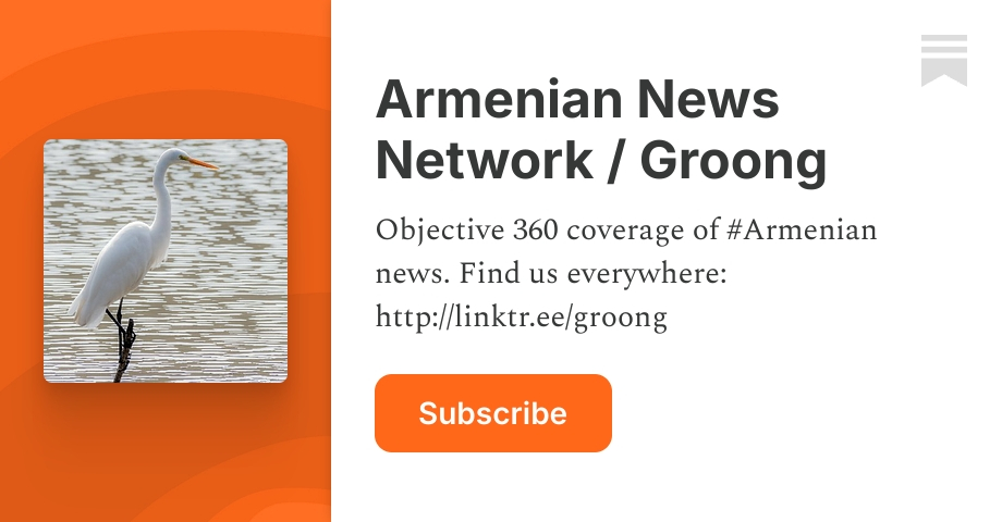 Armenian News Network / Groong | Substack