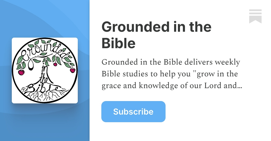 Grounded in the Bible | Karen Hoffman | Substack
