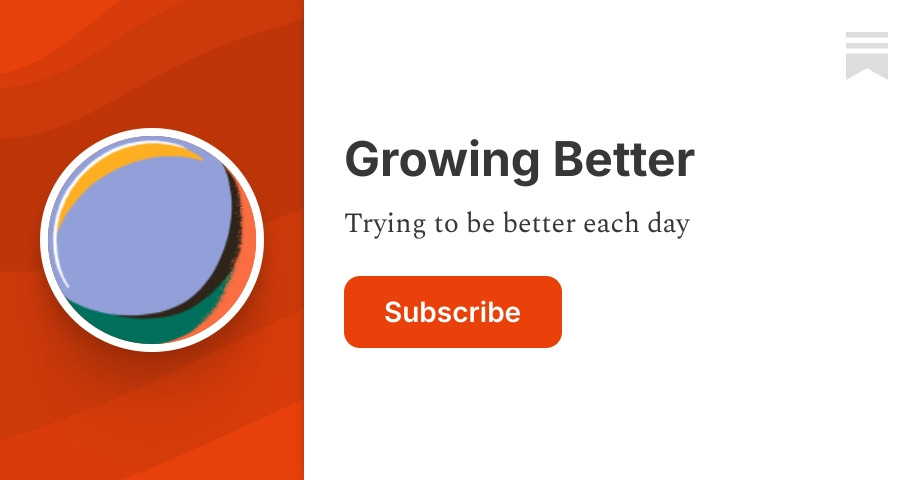 Growing Better | Connor Creekmur | Substack
