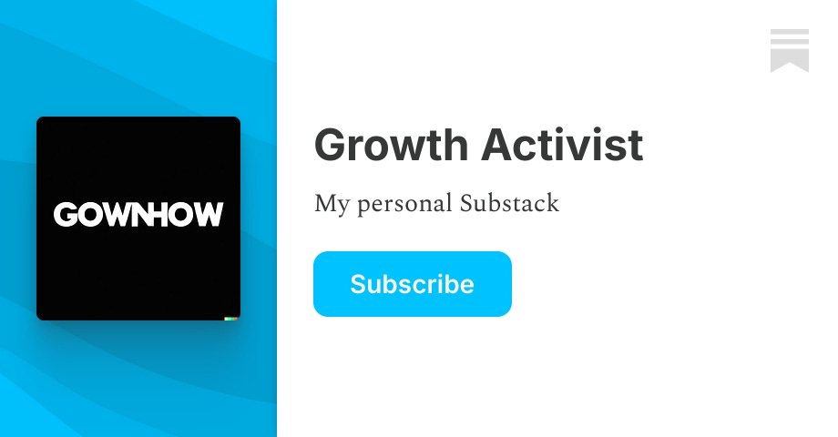 Growth Activist | Substack