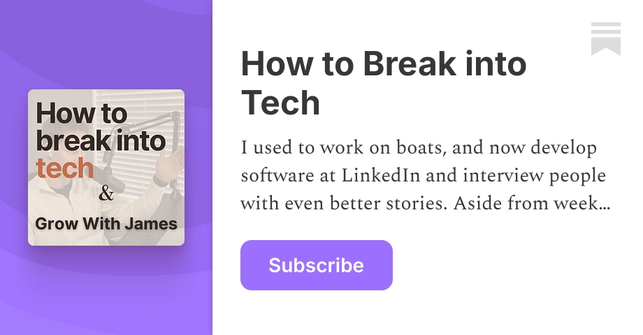 How to Break into Tech | James Hudnall | Substack