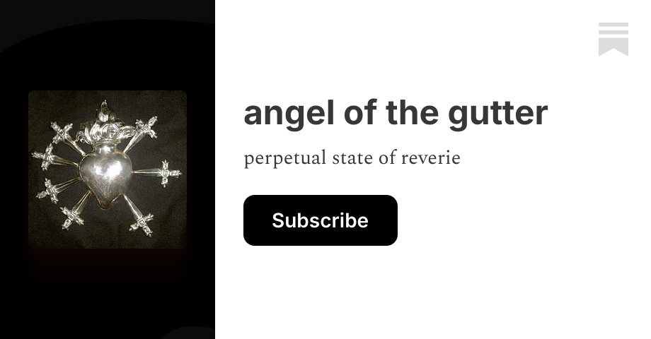 angel of the gutter | vivi | Substack