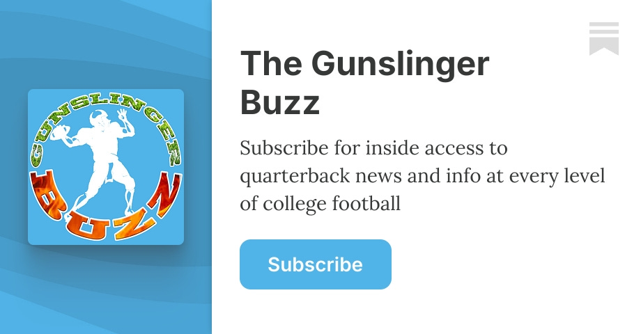 The Gunslinger Buzz QB Newsletter | Erik Buchinger | Substack