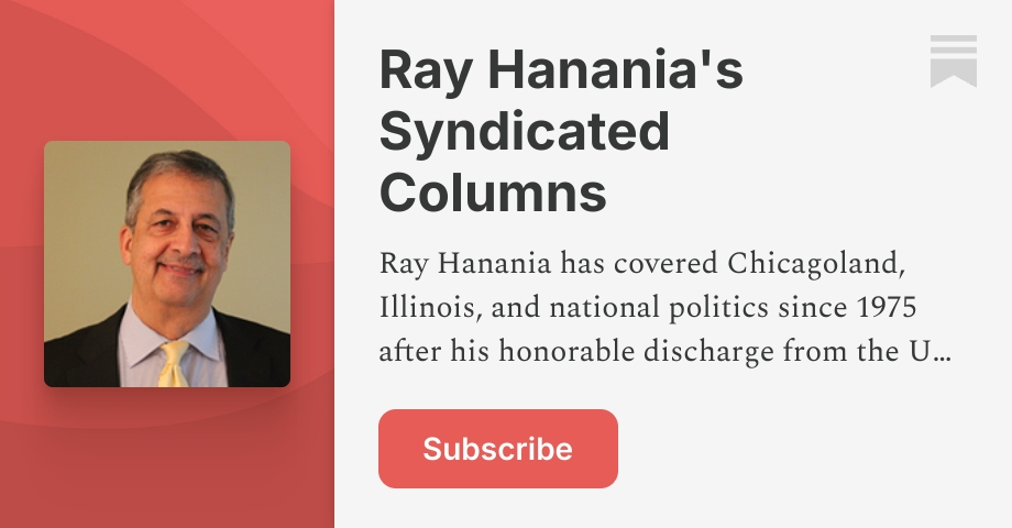 Ray Hanania's Syndicated Columns | Substack
