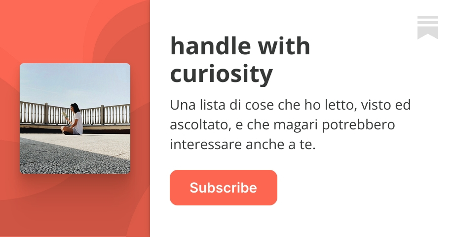 handle with curiosity | Giulia Ficicchia | Substack