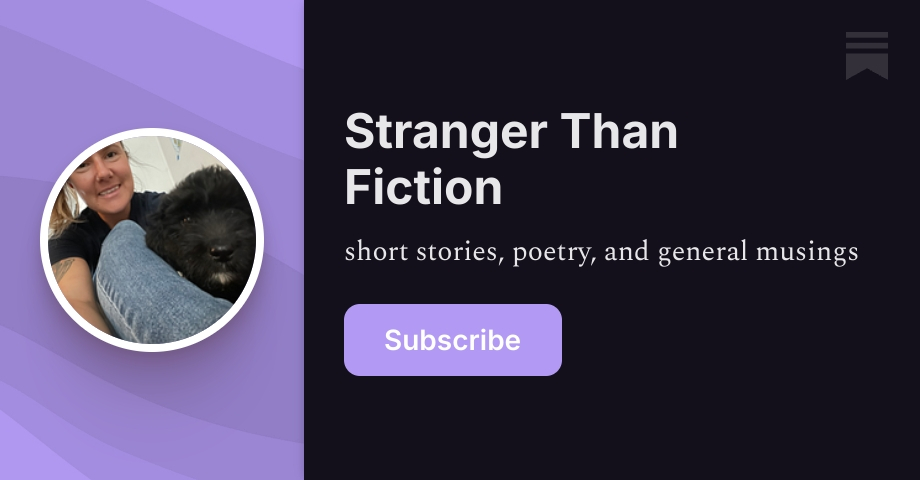 Stranger Than Fiction | Hannah | Substack