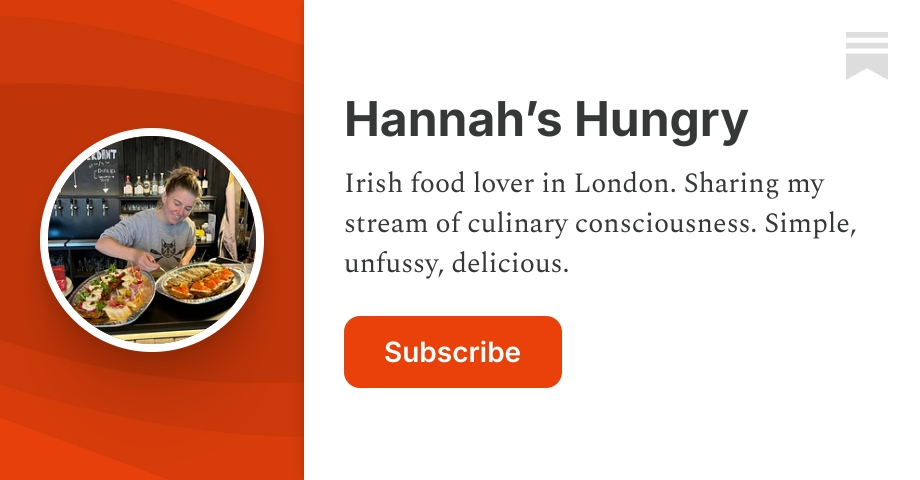 Hannah’s Hungry | Substack