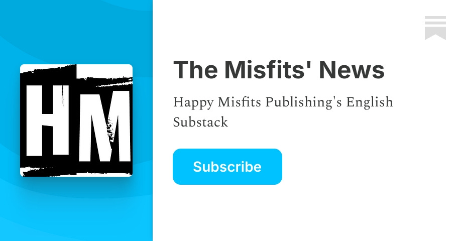 The Misfits' News | Happy Misfits Publishing | Substack