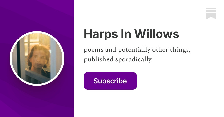 Harps In Willows | Sam | Substack