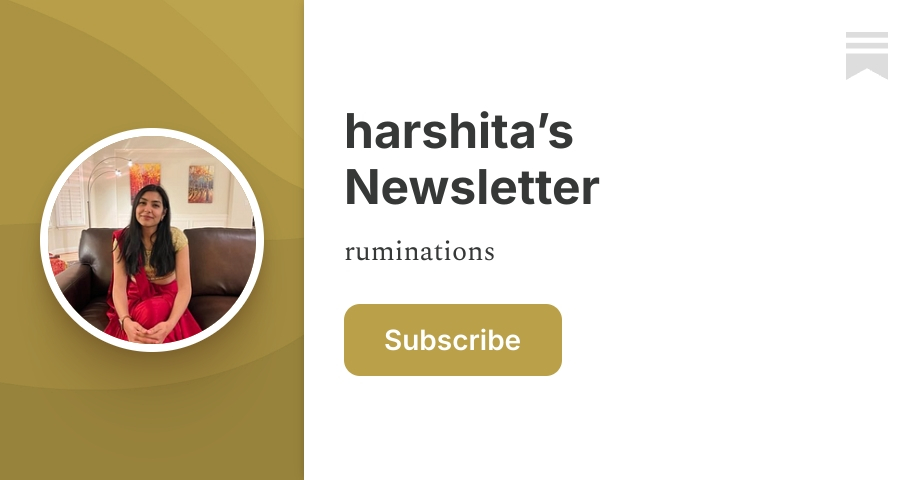 harshita’s Newsletter | Substack