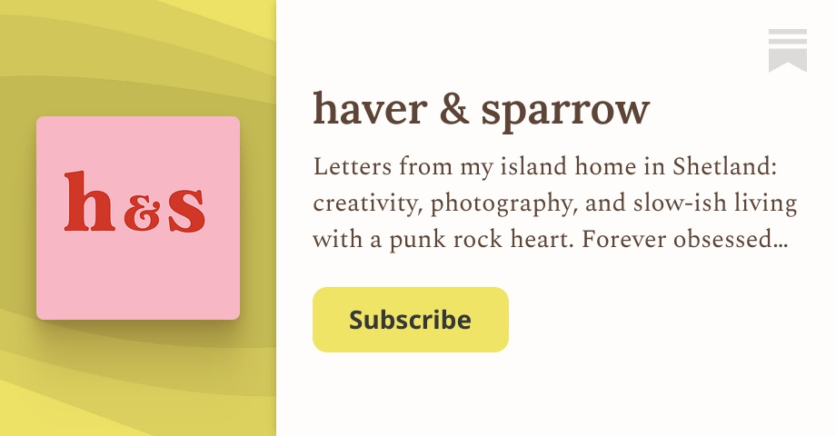 haver & sparrow | Charlene Storey | Substack