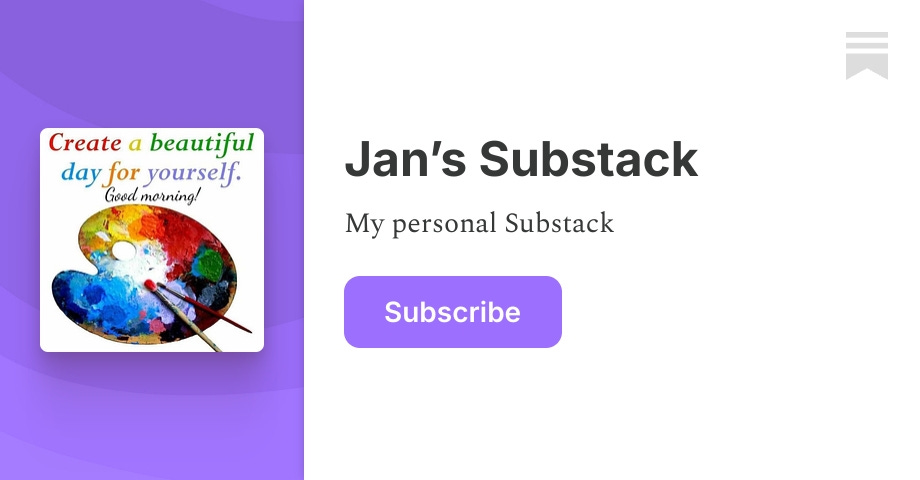Jan’s Substack | Jan Hazelton | Substack