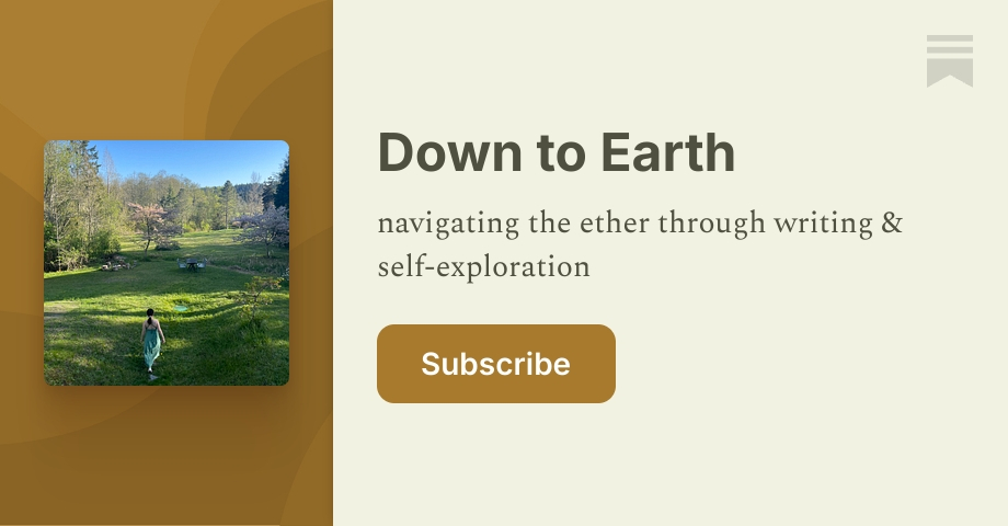 Down to Earth | Heaven Leigh | Substack