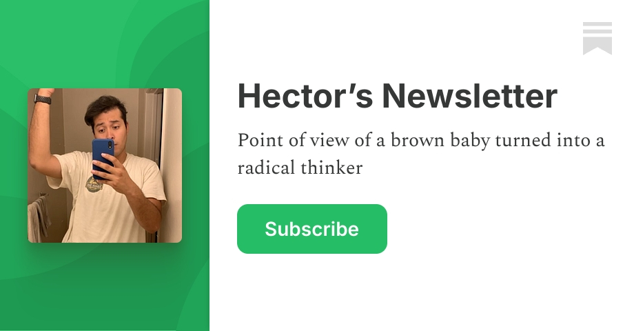 Hector’s Newsletter | Hector Martinez | Substack