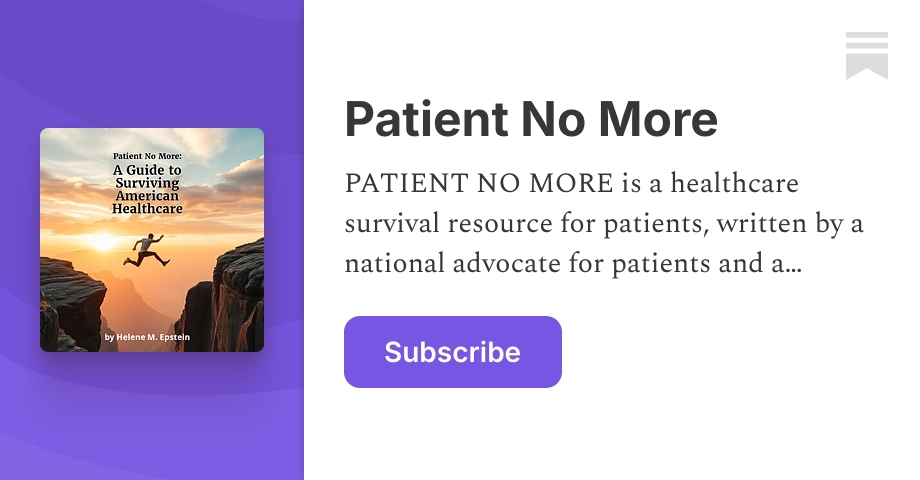 Patient No More | Helene M. Epstein | Substack