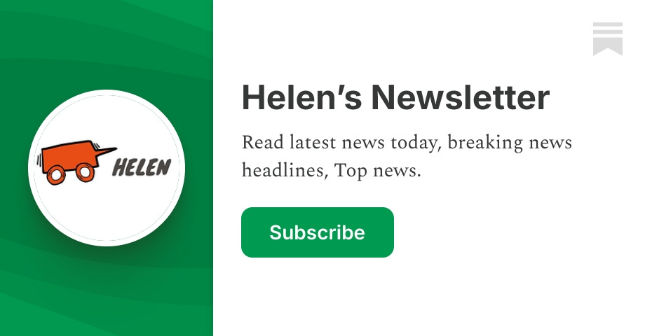 Helen’s Newsletter | Substack