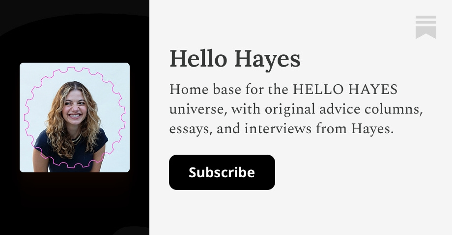 Hello Hayes | Alexandra Hayes Robinson | Substack