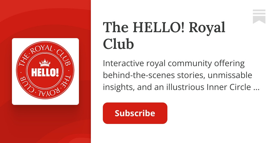 The HELLO! Royal Club | Substack