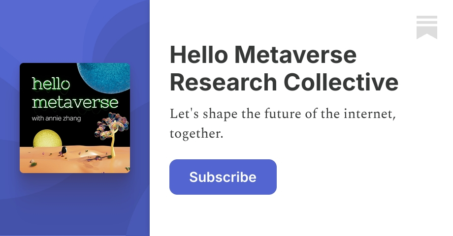 Hello Metaverse Research Collective | Annie Zhang | Substack