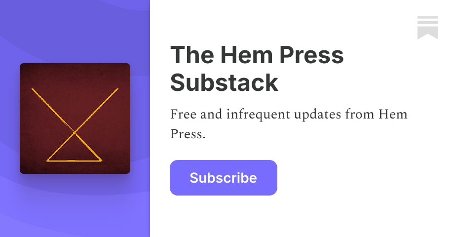 The Hem Press Substack | Substack
