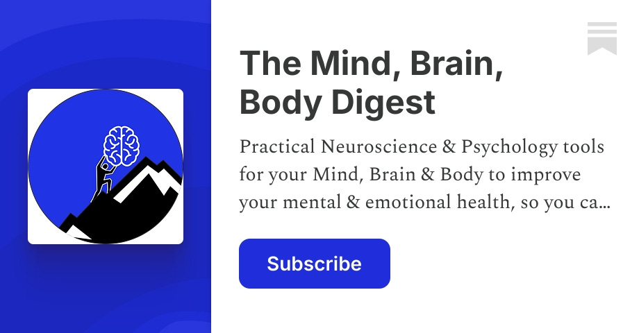 The Mind, Brain, Body Digest | Cody Isabel | Neuroscience | Substack