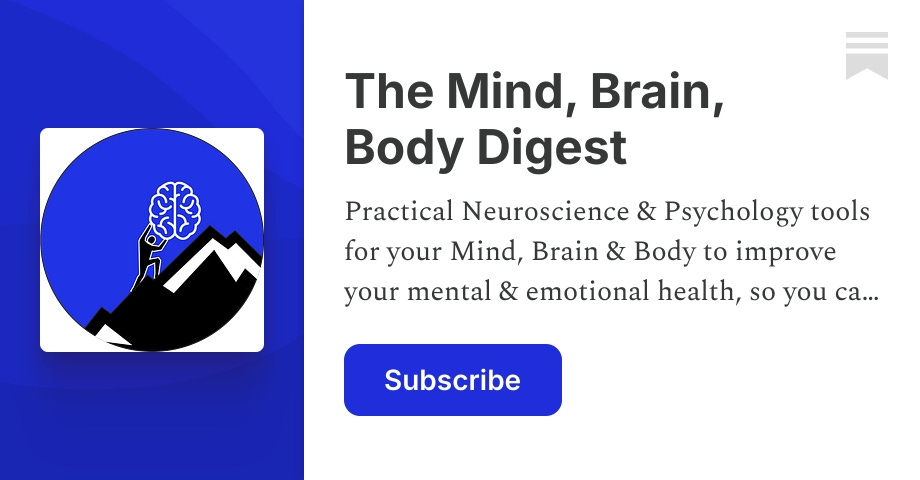 The Mind, Brain, Body Digest | Cody Isabel | Neuroscience | Substack