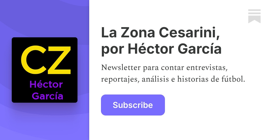 La Zona Cesarini, por Héctor García | Substack