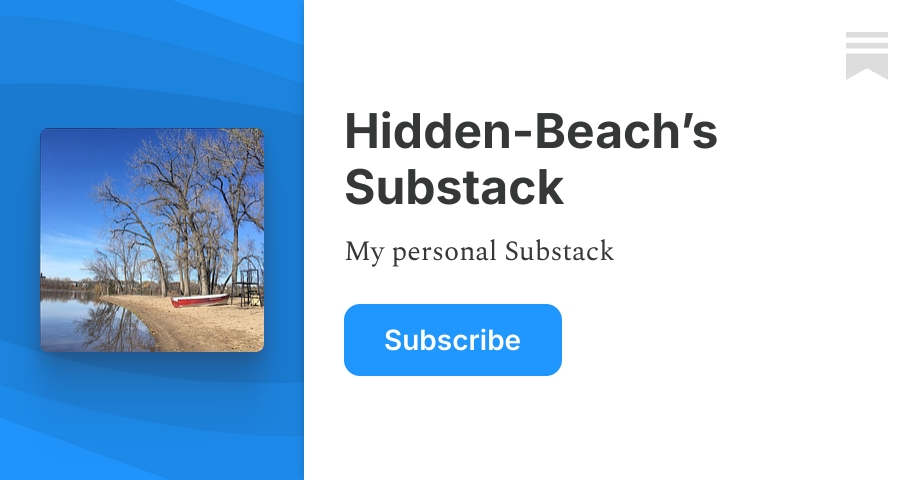 Welcome! - by Hidden-Beach Blog - Hidden-Beach’s Substack