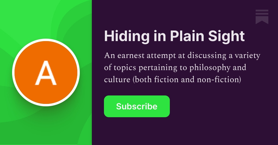 Hiding in Plain Sight | Akshay Balakrishnan | Substack