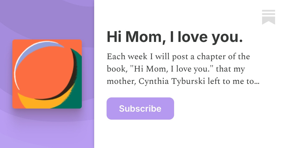 Hi Mom, I love you. | Candice Stewart | Substack