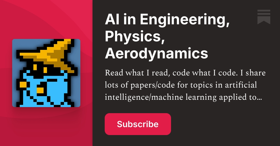 AI/Machine learning in fluid mechanics, engineering, physics | Justin Hodges, PhD | Substack