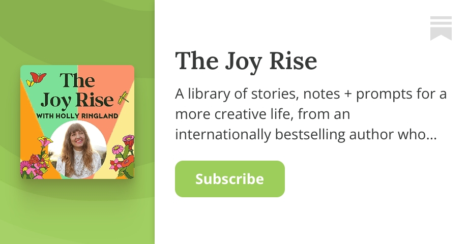 The Joy Rise | Holly Ringland | Substack